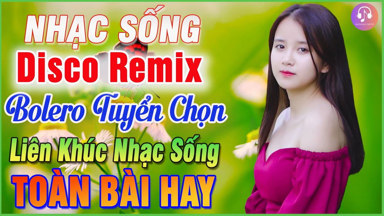 Liên Khúc Nhạc Disco Trữ Tình Remix 2024 CỰC BỐC LỬA Liên Khúc Nhạc ...