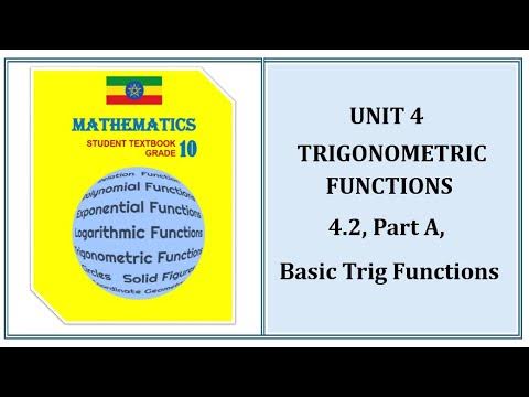 Grade 10, Unit 4.2, Part A, Basic Trig Functions - YouTube