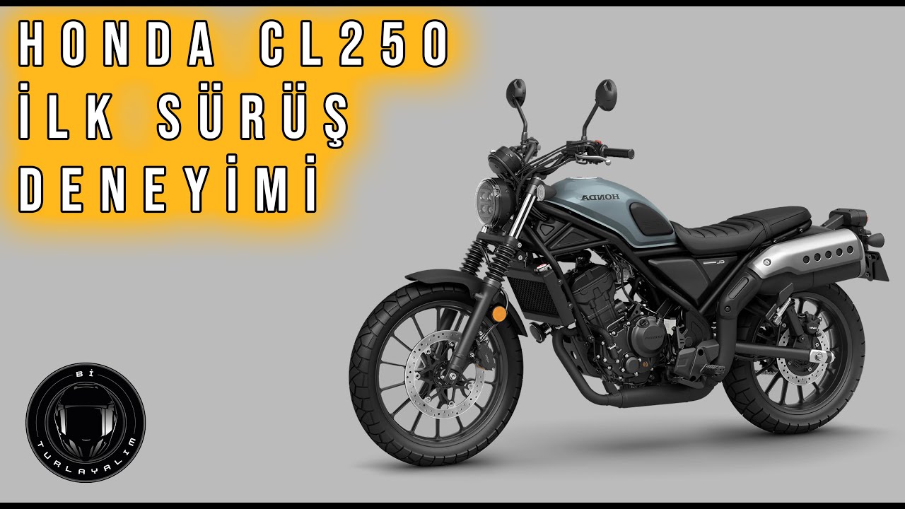 SINIFININ EN TARZ MODELİ Mİ? | HONDA CL250 İLK SÜRÜŞ - YouTube