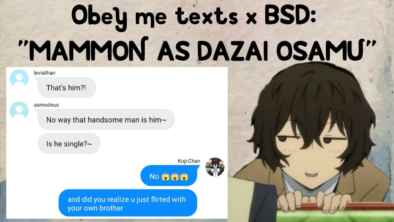 Obey me texts x BSD: "MAMMON AS DAZAI OSAMU" - YouTube
