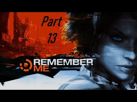 Let's Play Remember Me: Part 13 Sensen Main Office - YouTube