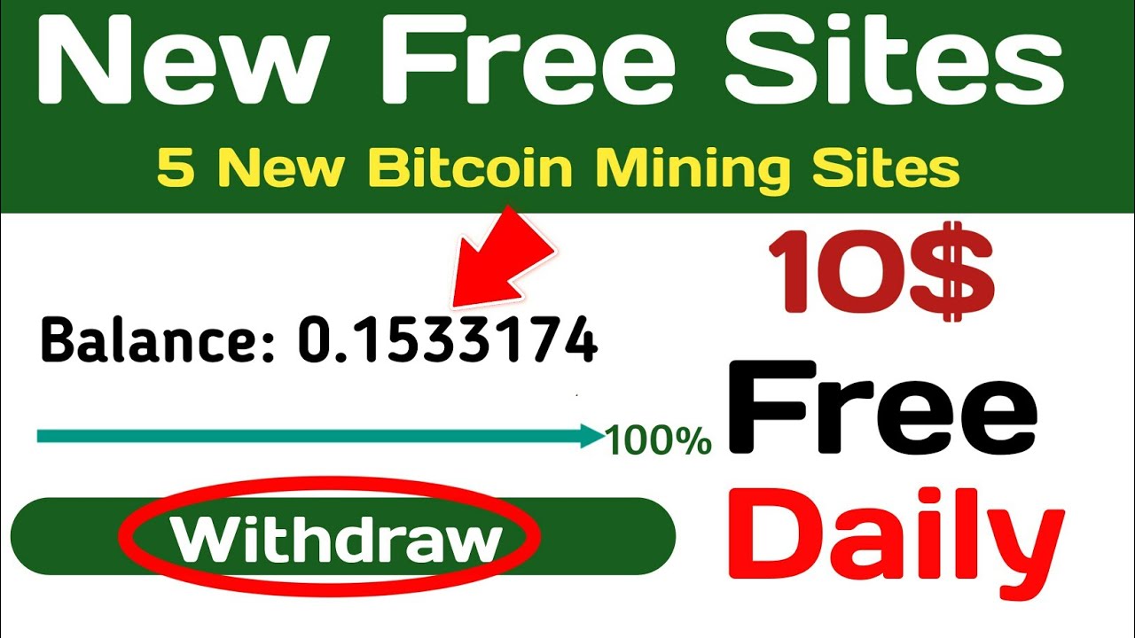 5 New free bitcoin mining sites 2020, Mine 0.16863 btc, Bitcoin mining ...