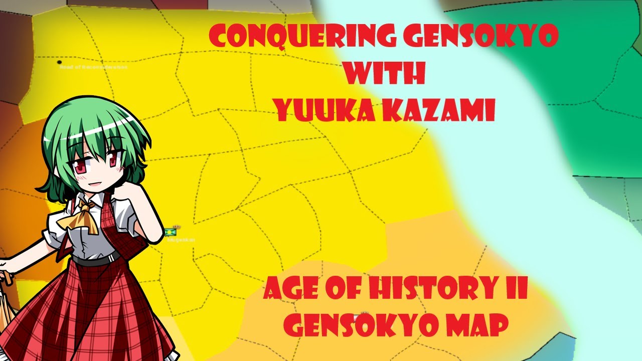 Age of History II Gensokyo Map | Yuuka Unites Gensokyo - YouTube