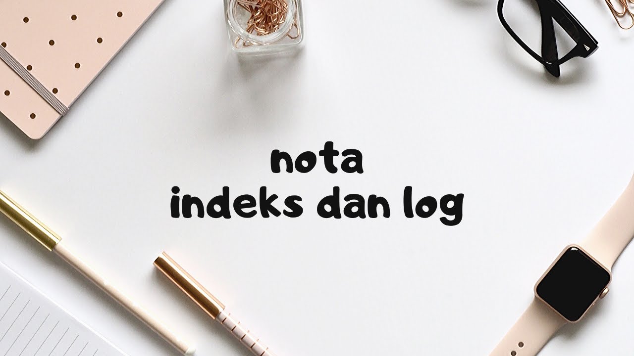 Nota topik indeks dan log (kaedah samakan asas) - YouTube