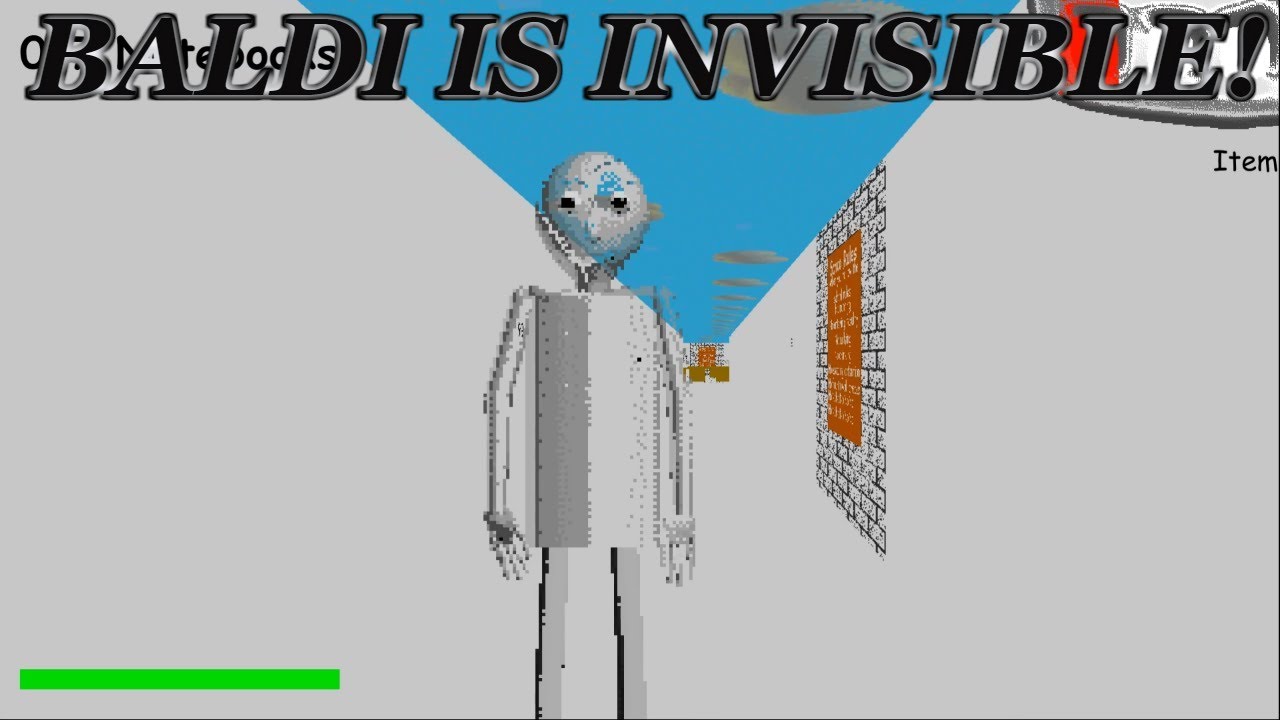 BALDI IS INVISIBLE!! | Baldi's Basics in Education and Learning - YouTube