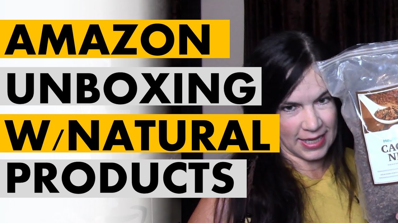 Amazon Shipment Unboxing: Cacao Nibs, Cacao Powder, & Coconut Butter ...
