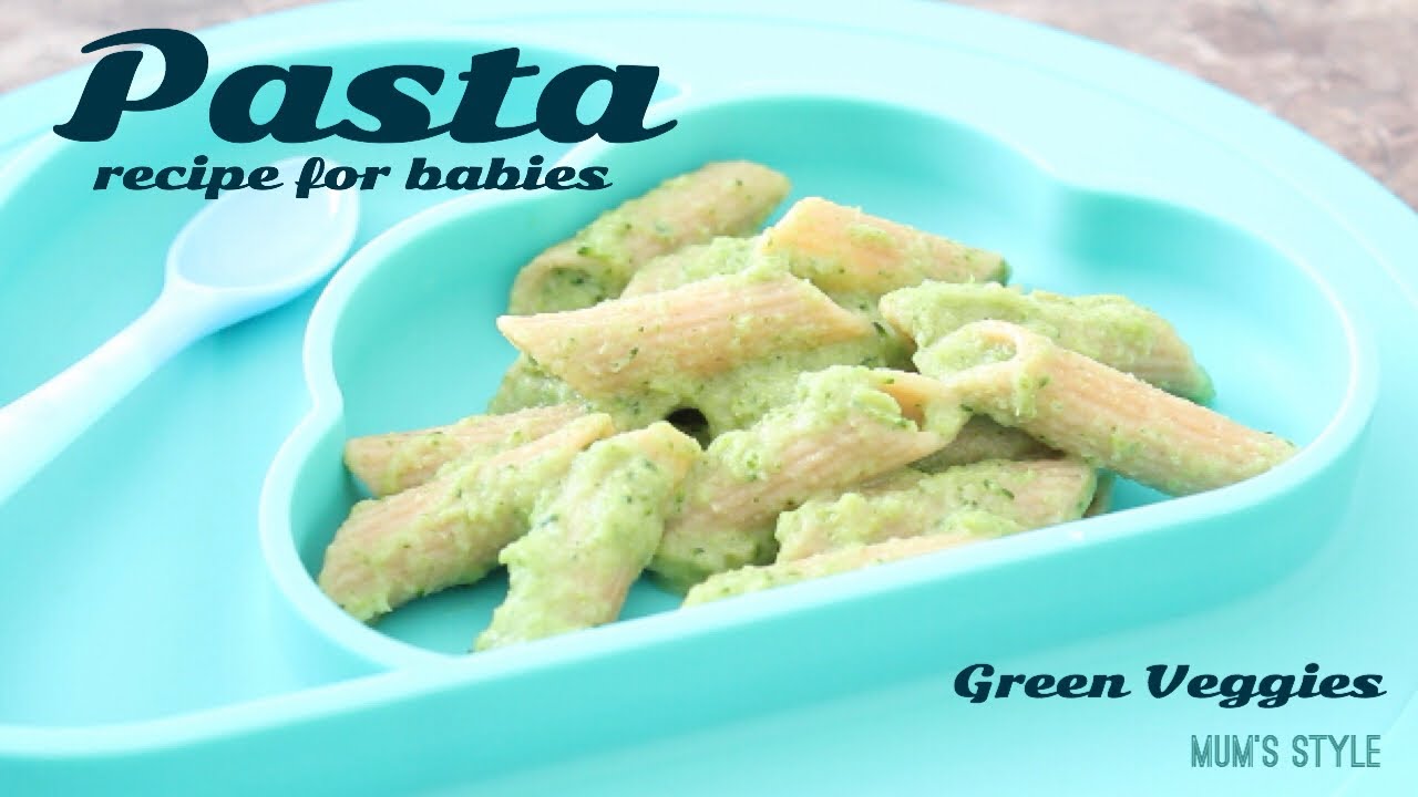 Pasta Recipe For Babies And Toddlers || Pasta With Green Veggies ...