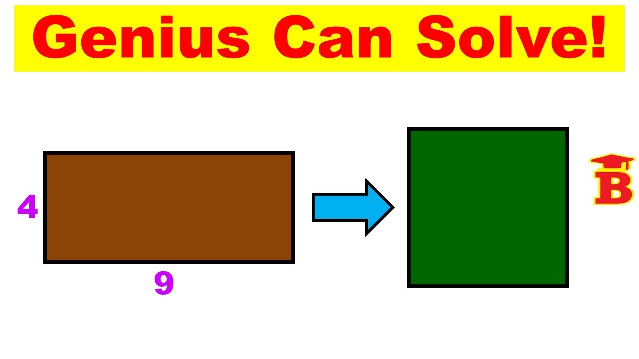 Change 9x4 Rectangle Into Square Genius Can Solve YouTube change-9x4-rectangle-into-square-genius-can-solve-youtube