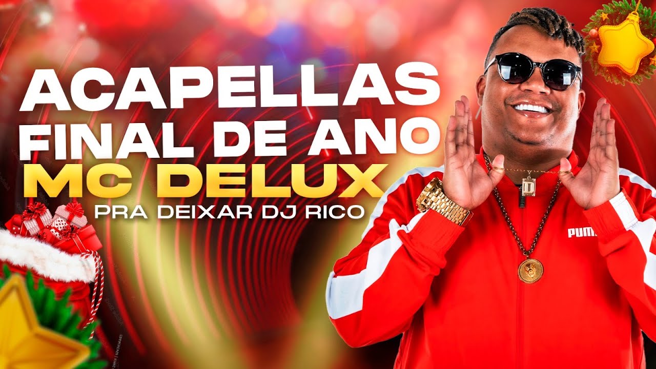 ACAPELLAS FINAL DE ANO - MC DELUX - YouTube