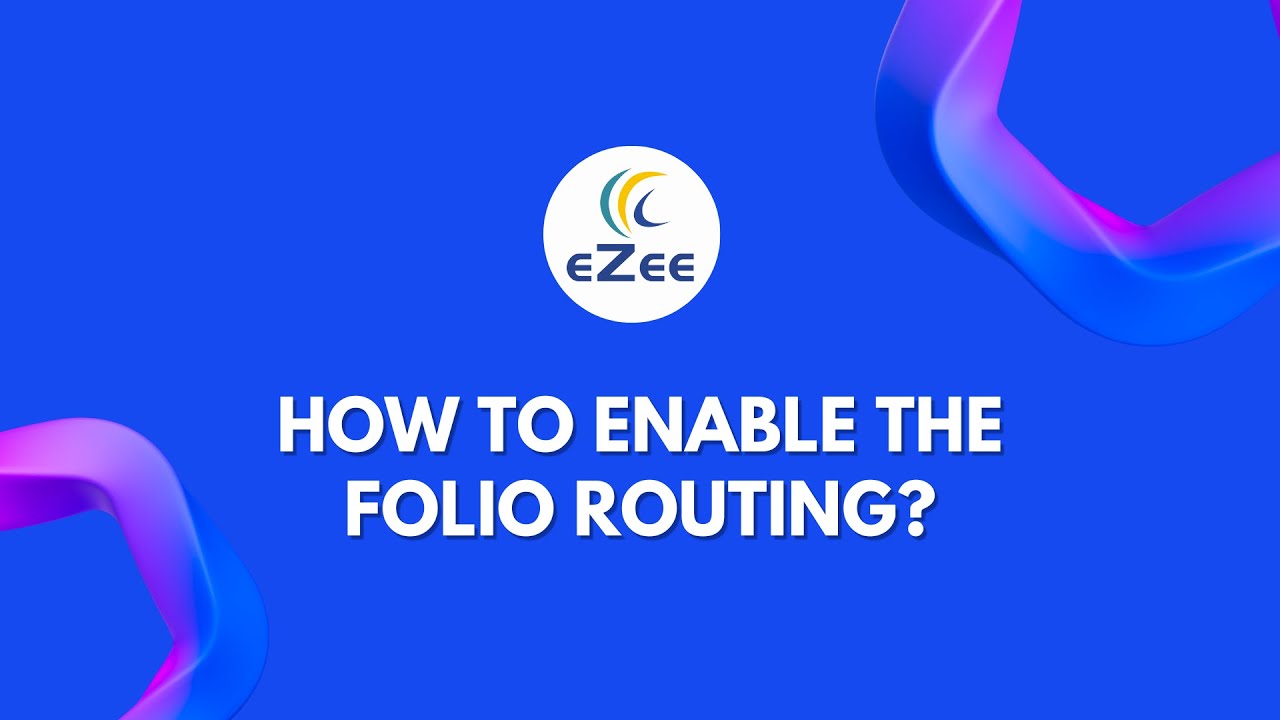 How to Enable the Folio Routing in Hotel Software, eZee Absolute? - YouTube