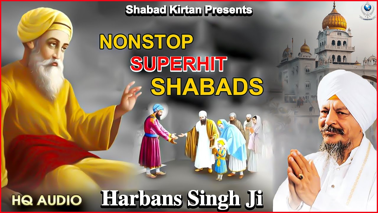 NONSTOP SUPERHIT SHABADS -Harbans Singh Ji - YouTube