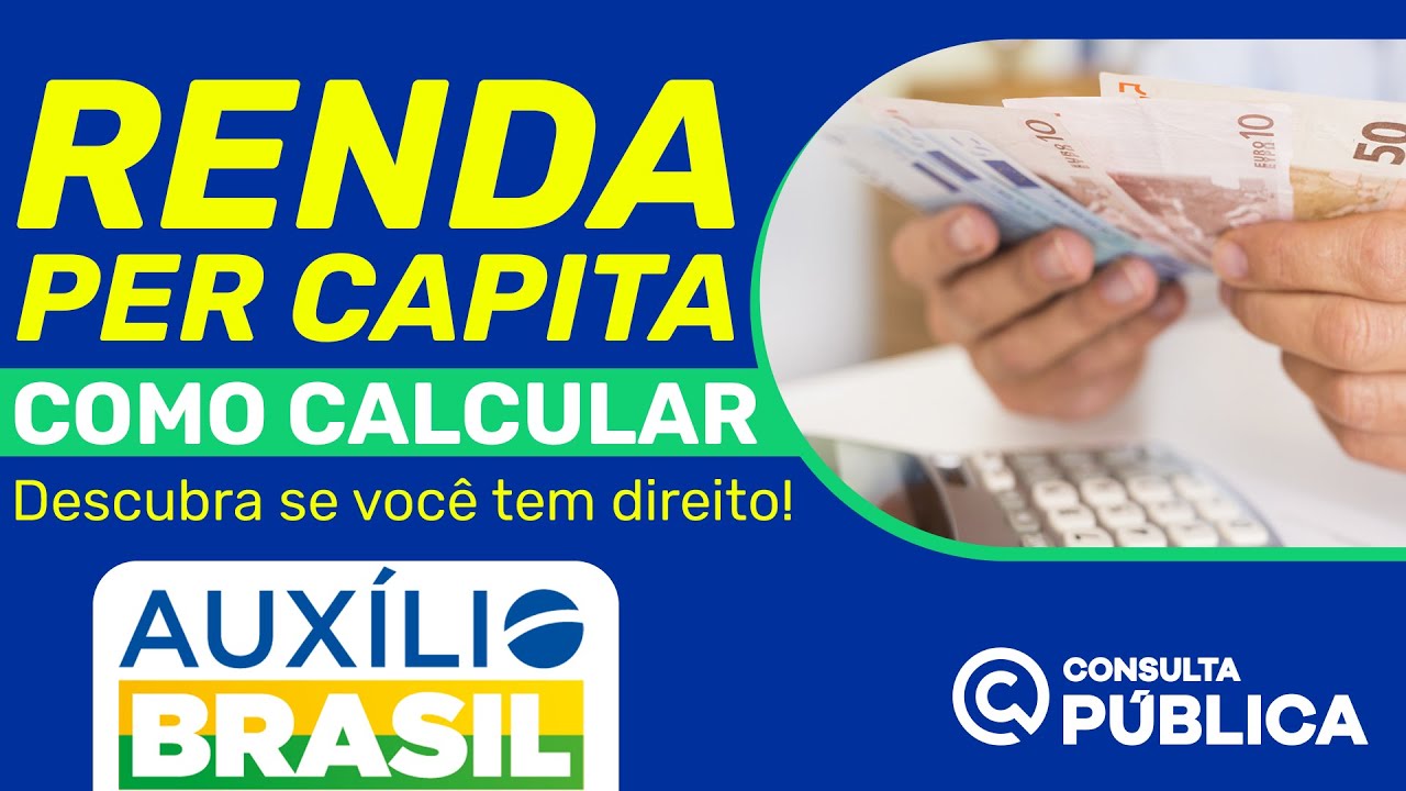 RENDA PER CAPITA AUX LIO BRASIL Como Calcular E Verificar Se Tem renda-per-capita-aux-lio-brasil-como-calcular-e-verificar-se-tem