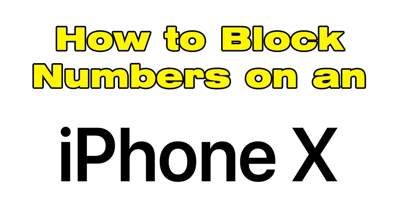 How To Block Number On An IPhone X Block A Contact On IPhone X YouTube how-to-block-number-on-an-iphone-x-block-a-contact-on-iphone-x-youtube