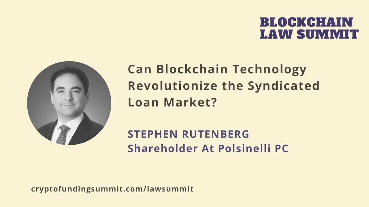 BLS2018: Can Blockchain Technology Revolutionize the Syndicated Loan ...