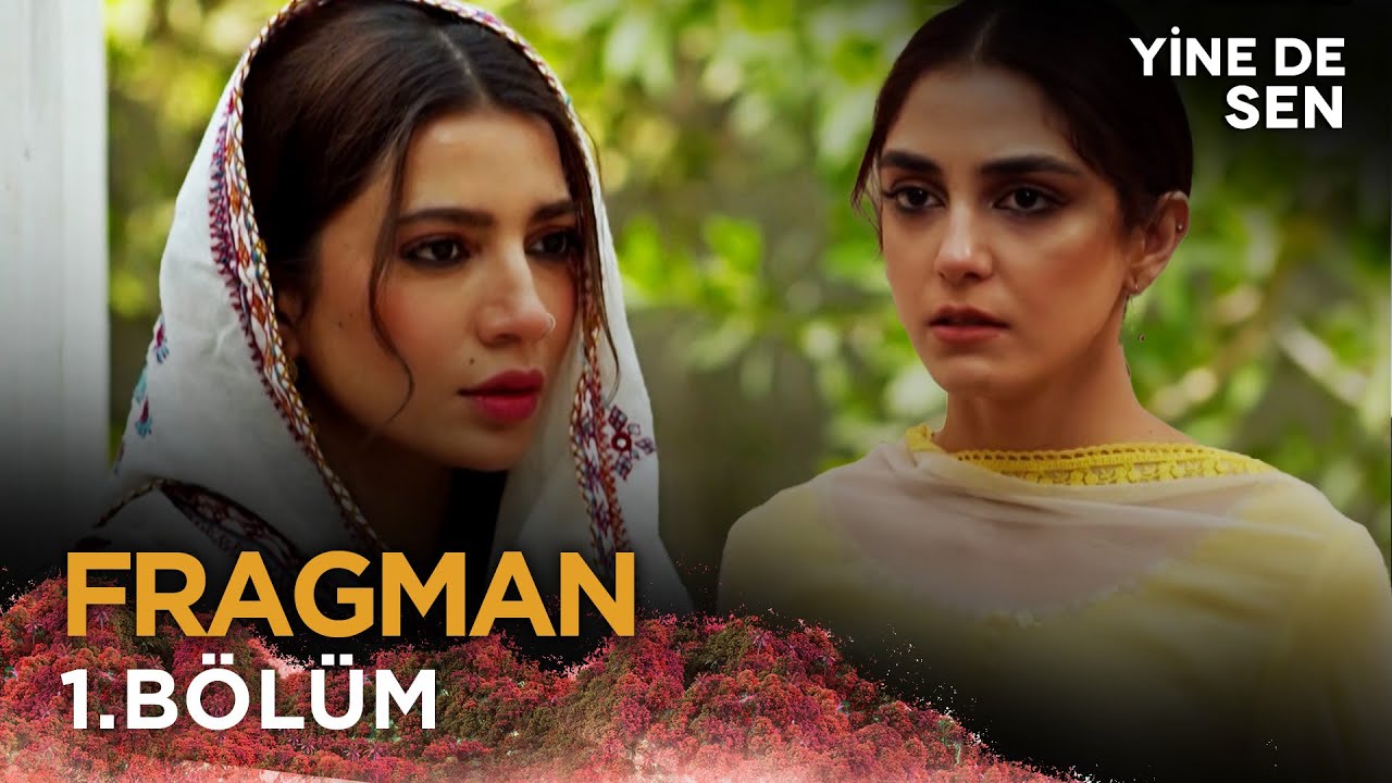 Yine De Sen - Pehli Si Muhabbet | Pakistan Dizisi 1. Bölüm Fragmanı ...