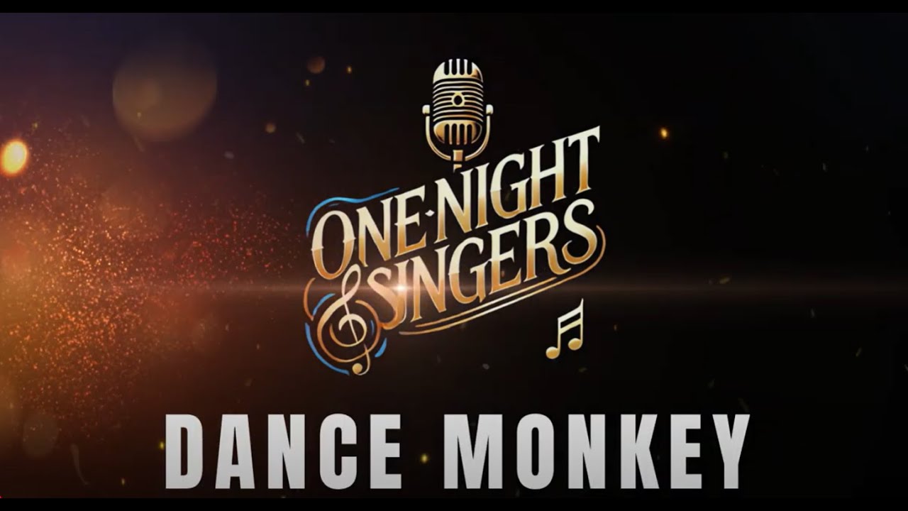One Night Singers - Dance Monkey - YouTube
