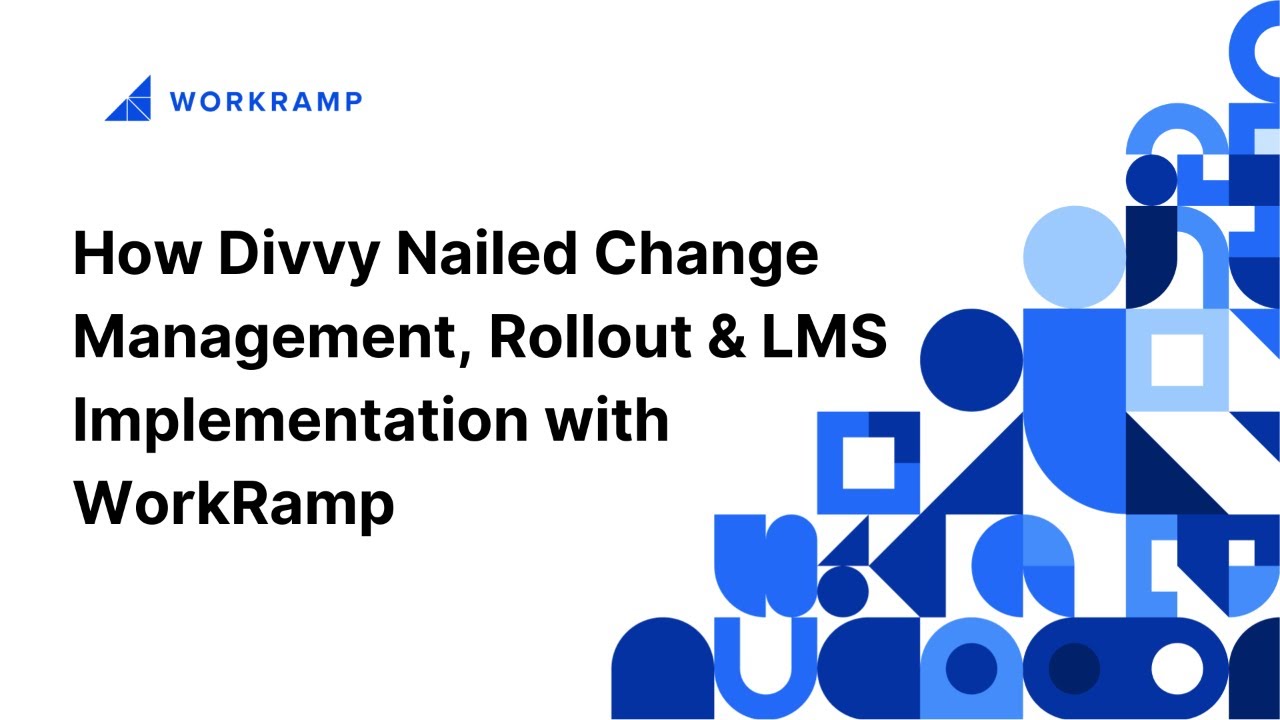 How Divvy Nailed Change Management, Rollout & LMS Implementation with WorkRamp - YouTube