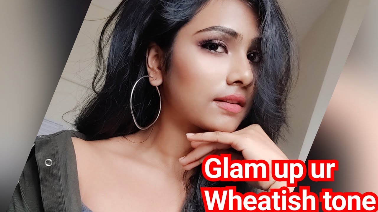 💕Steps to glam wheatish Skin 💕 - YouTube