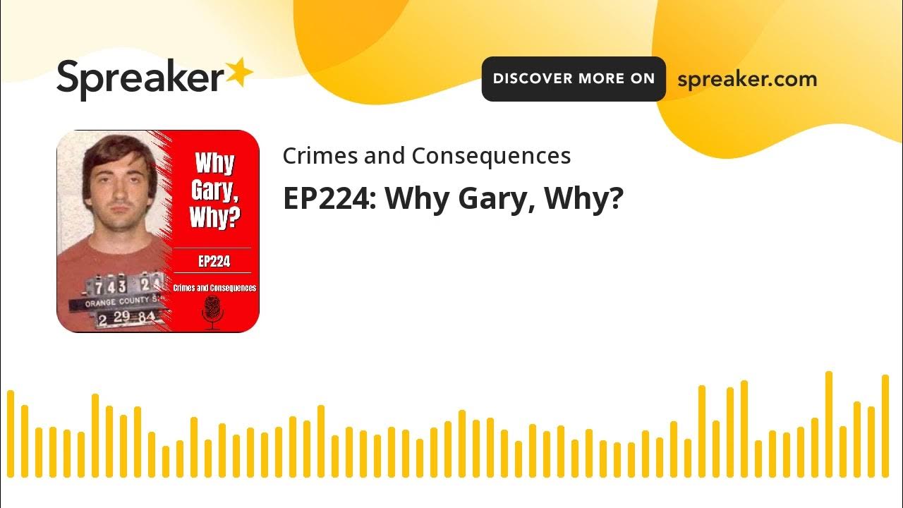 EP224: Why Gary, Why? - YouTube