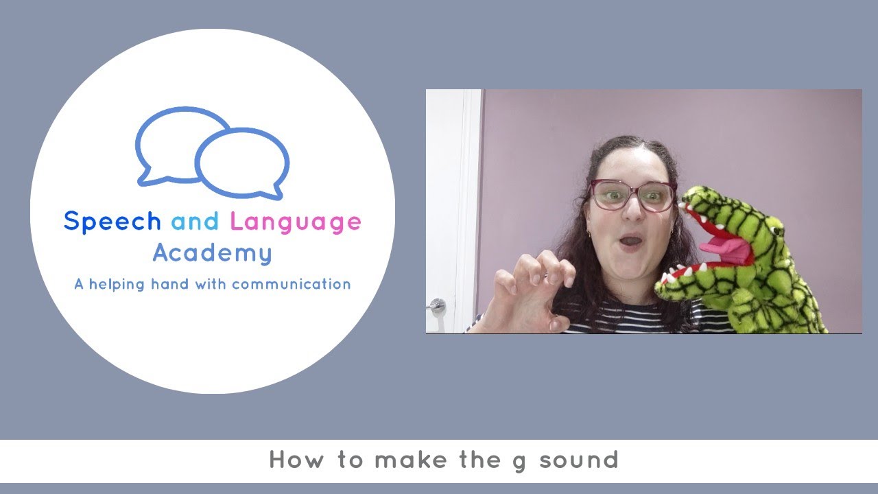 Speech Therapy: How to make the g sound - YouTube