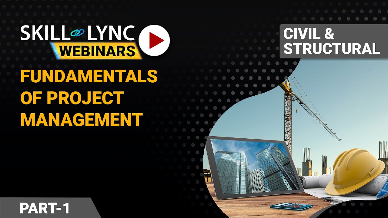Fundamentals of Project Management (Part - 1) | Civil Workshop - YouTube