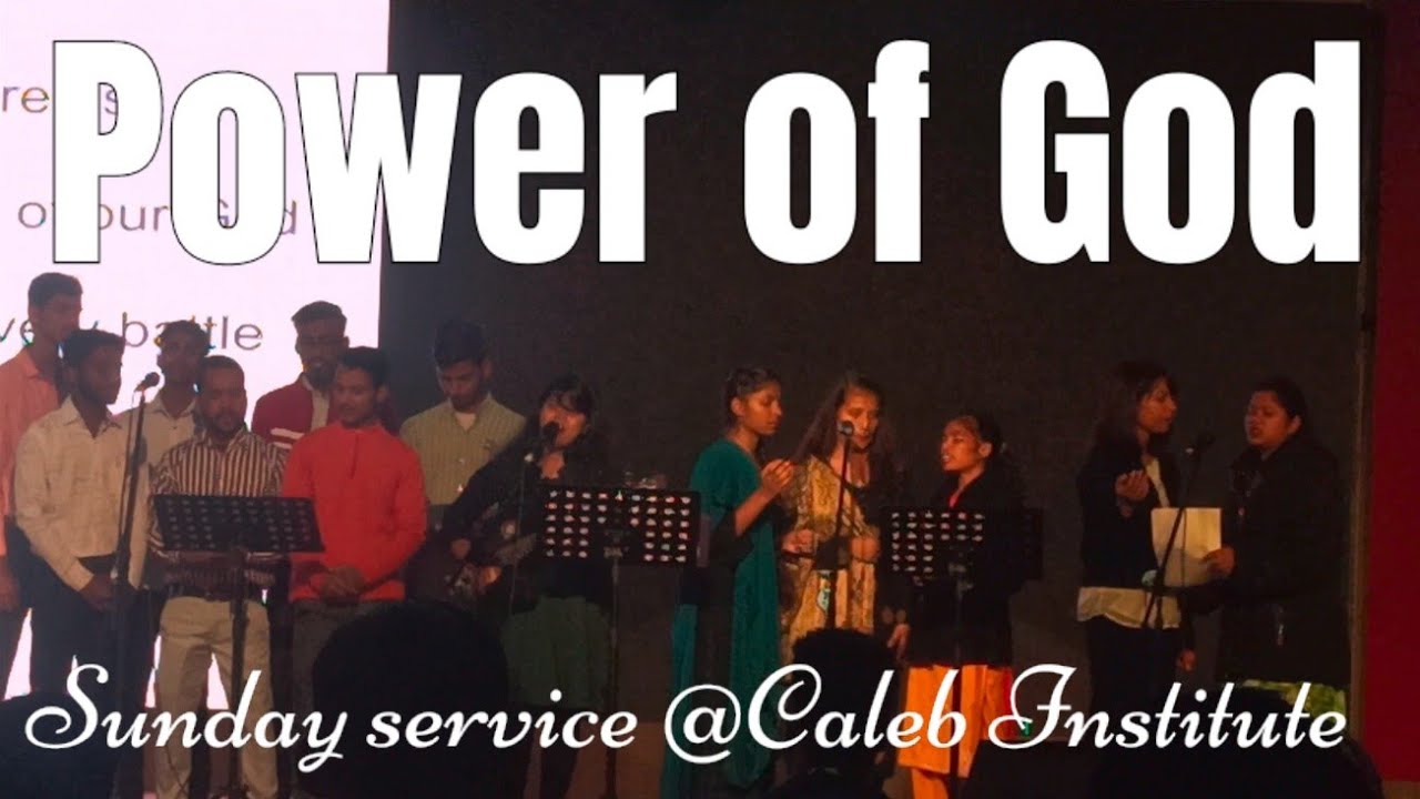 Power of God #Sunday service @Caleb institute. - YouTube