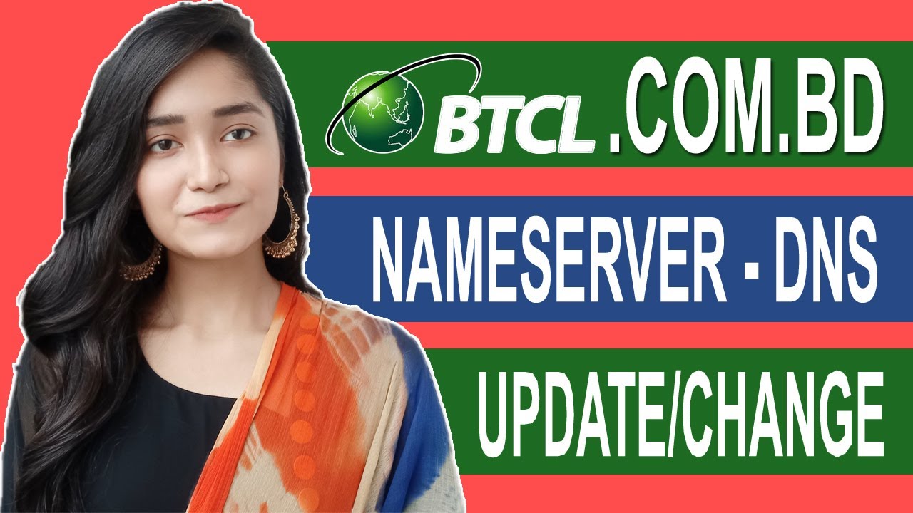 BTCL | How To Change/Update BTCL Domain Nameserver (DNS) | Country ...
