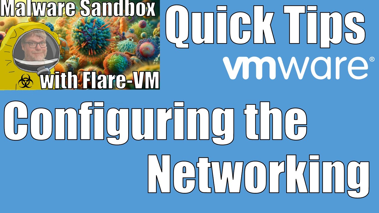 Quick Tips - FlareVM Networking with VMWare - YouTube
