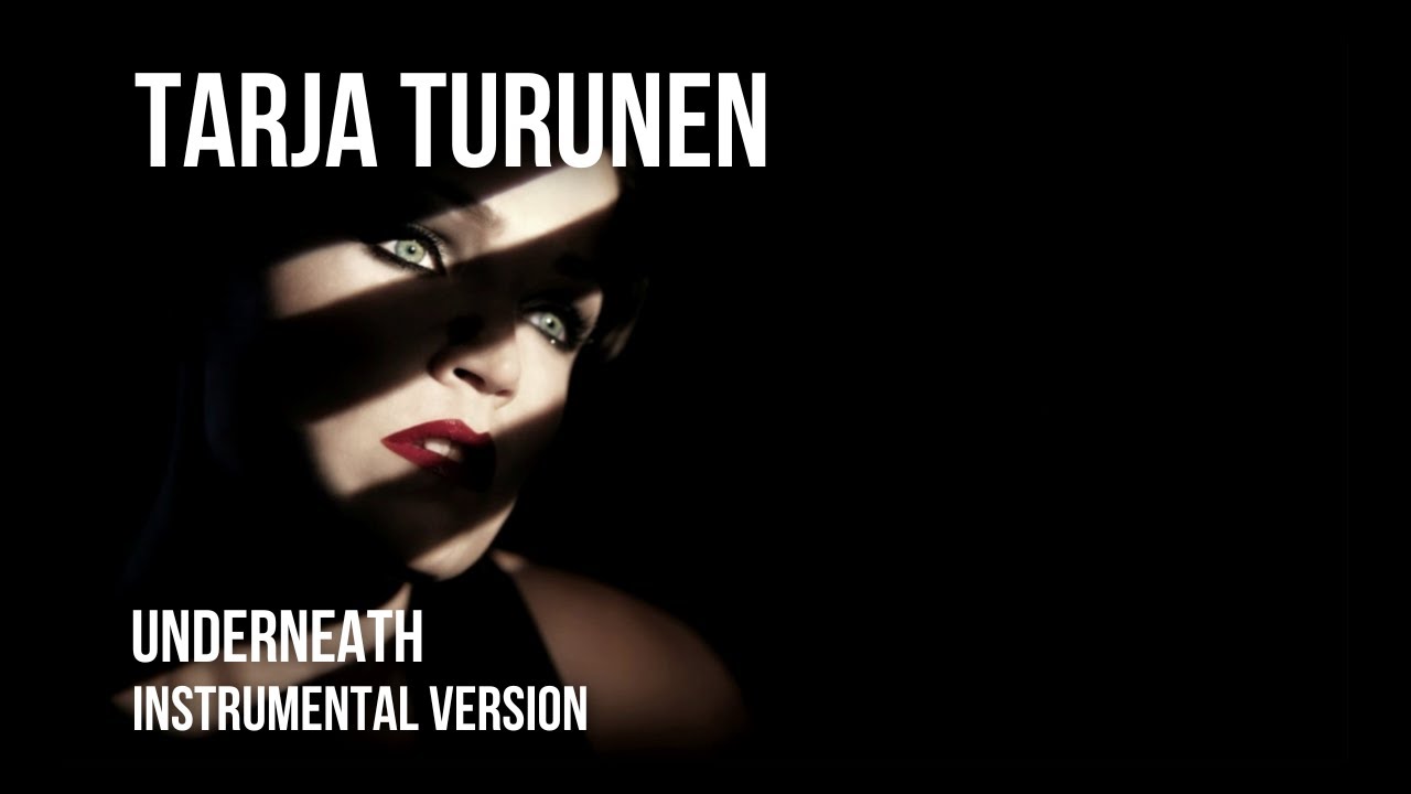 TARJA - Underneath (Band Version) [Instrumental] - YouTube