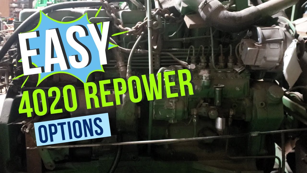 AFFORDABLE JOHN DEERE 4020 REPOWER OPTIONS... - YouTube