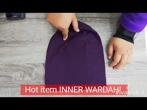 Berita Terkini ! Inner Wardah dengan Kualiti Kain Tiptop!