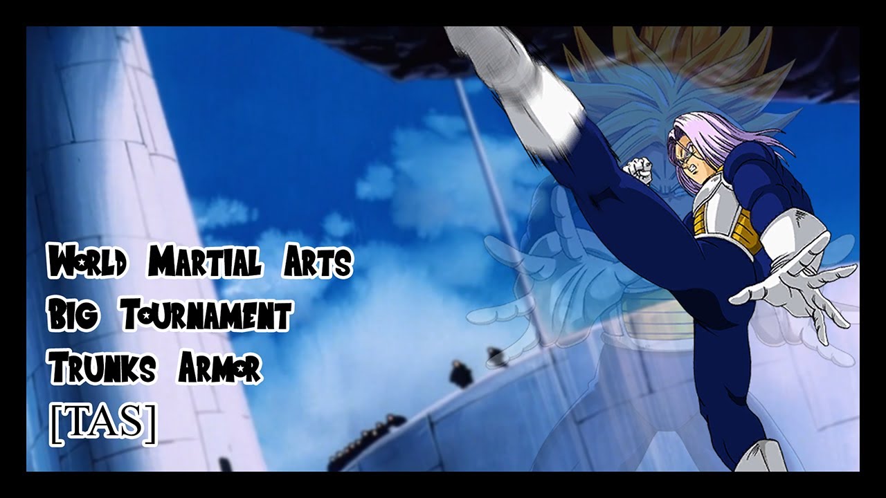 [TAS] World Martial Arts Big Tournament: Trunks (Armor) | Dragon Ball Z ...