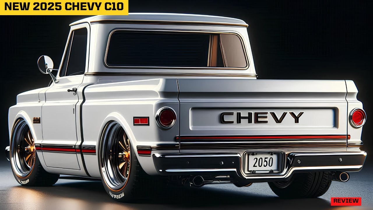 2025 Chevy C10 First Look – The Iconic Truck Reinvented... - YouTube