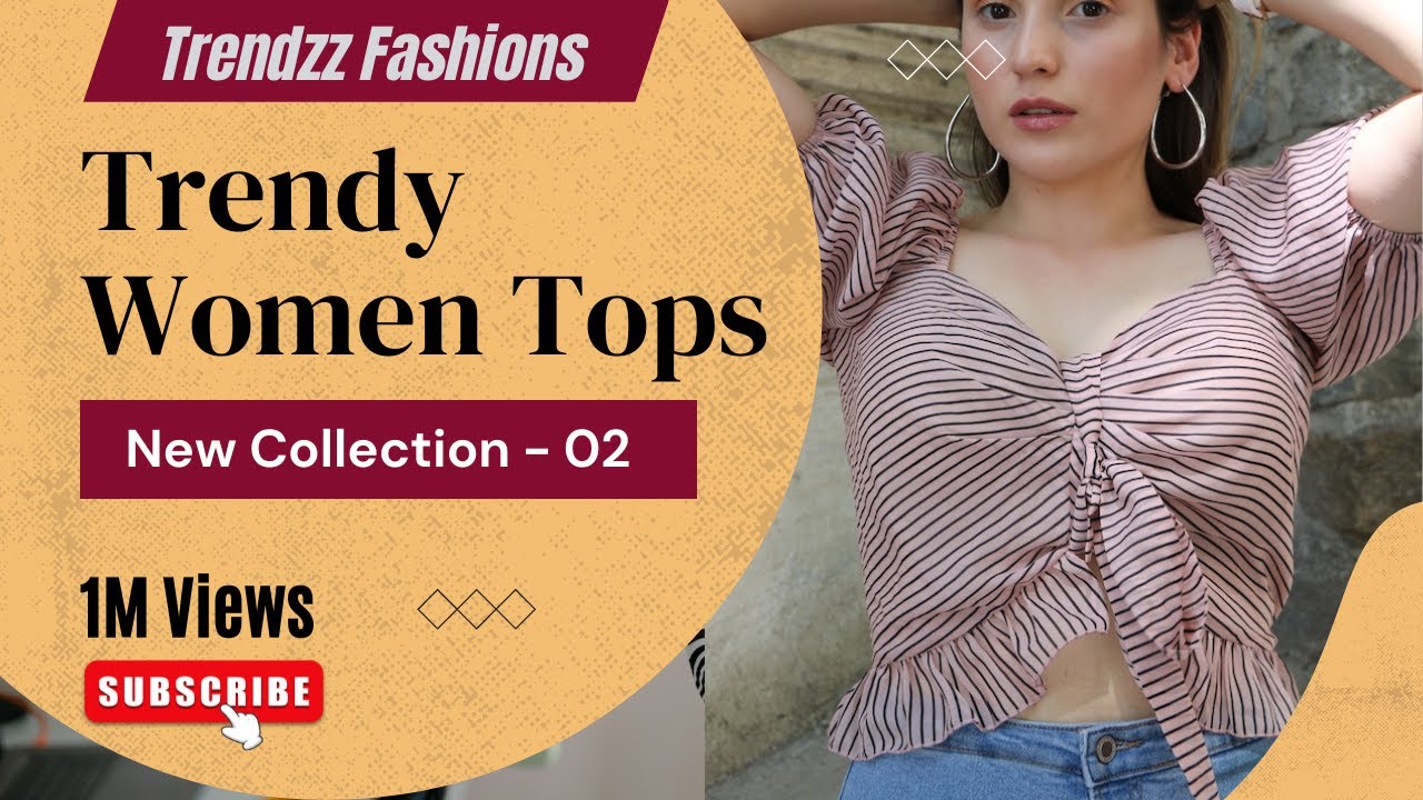 Chic and Versatile: Rock Your Look with Stunning Women Tops - YouTube