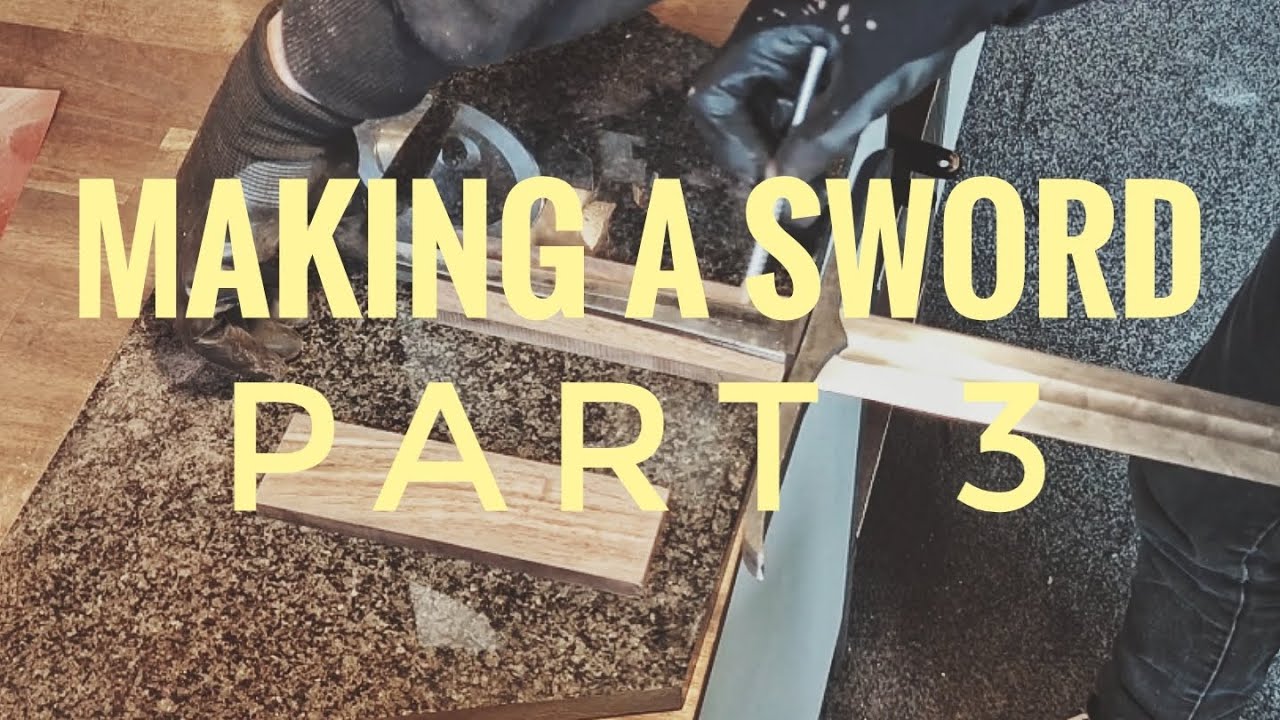 MAKING A LONGSWORD [part 3] - YouTube