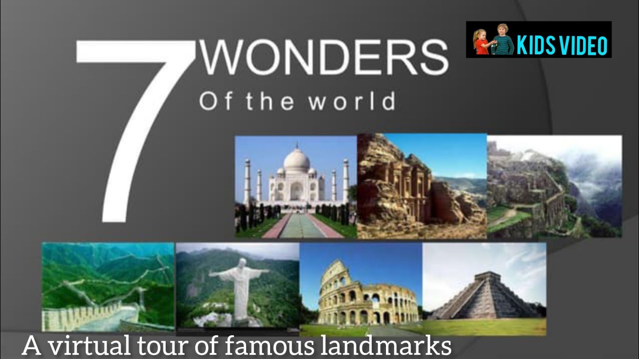Seven Wonders of the World – A Virtual Tour of Famous Landmarks - YouTube