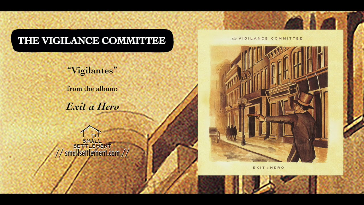 The Vigilance Committee "Vigilantes" (Official Audio) - YouTube