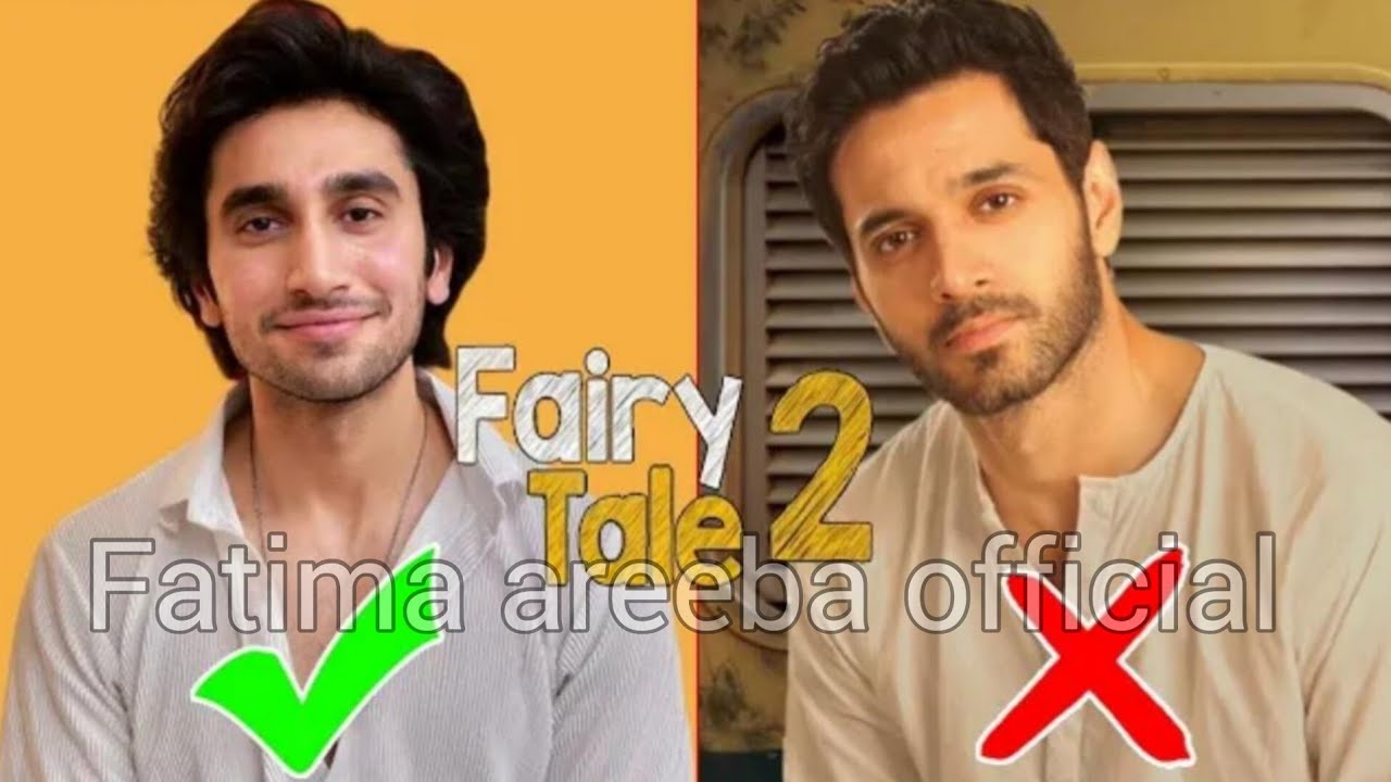 Actors Who Rejected Fairy Tale Season 2 | Hamza Sohail | Fairy Tale ...