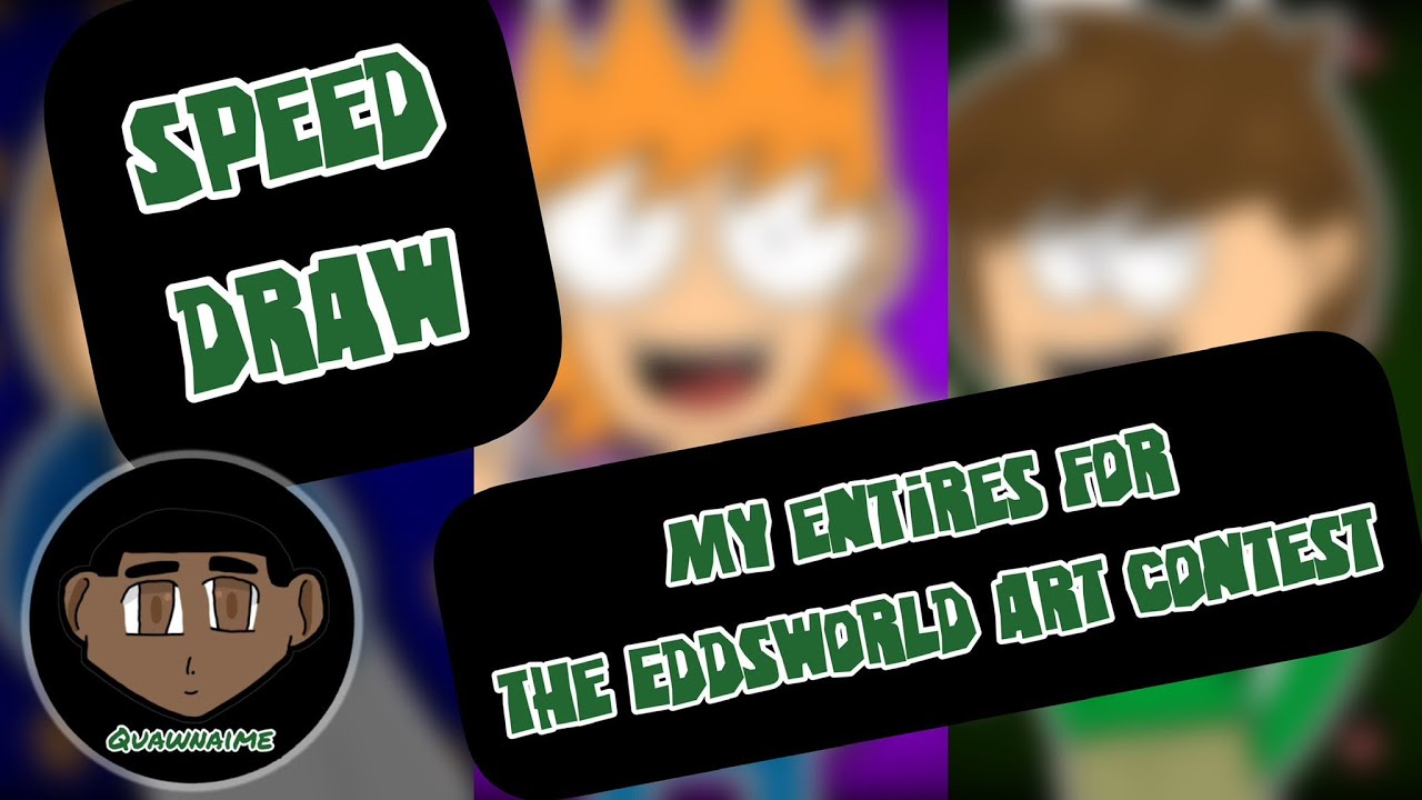 Speed Draw My Entires For The Eddsworld Art Contest - YouTube