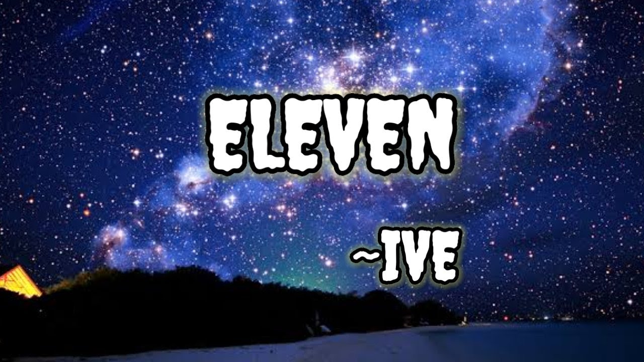 IVE - ELEVEN (EASY LYRICS) - YouTube Music