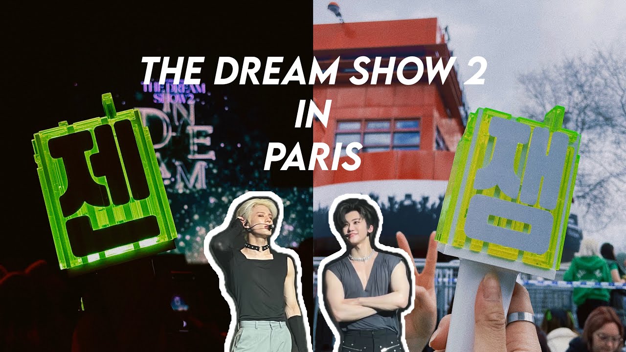 NCT DREAM 💚 THE DREAM SHOW 2 in PARIS 🇫🇷 | Vlog, VIP Early Entry, 4K ...