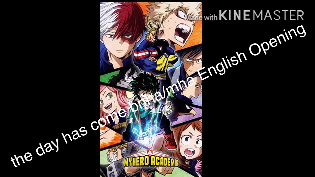 the day has come bnha/mha English Opening - YouTube