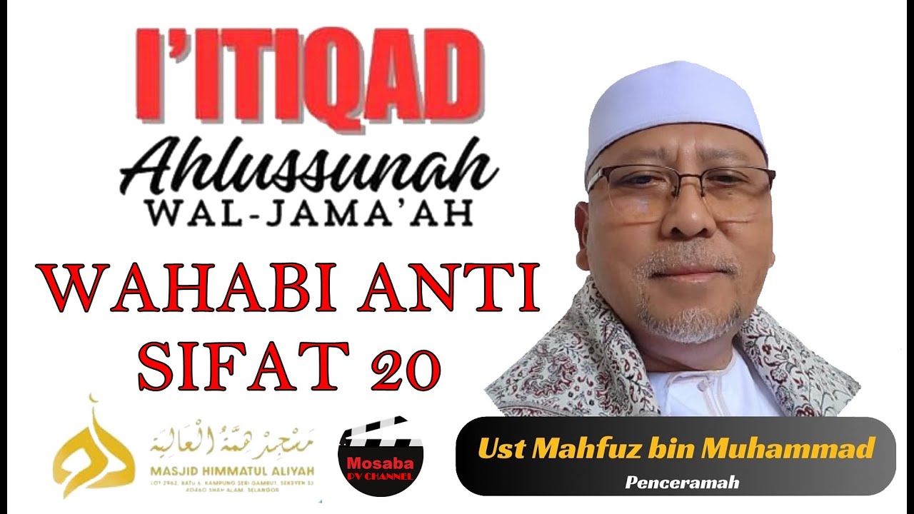 Ustaz Mahfuz Mohammad ~ I' ITIQAD AHLUSSUNAH WAL JAMA'AH ~ WAHABI Anti Sifat 20 - 10 Jul 2024 ...
