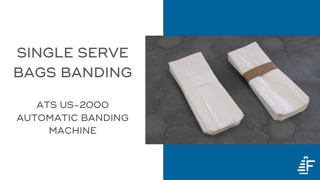 Single Serve Bags Banding ATS US-2000 Banding Machine - YouTube