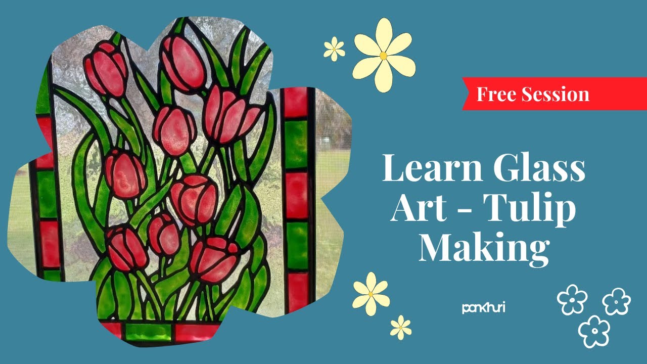 Learn Glass Art - Tulip Making | Glass Art | Live Session | Ask Pankhuri - YouTube