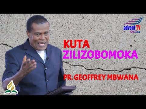 PR. GEOFFREY MBWANA | KUTA ZILIZOBOMOKA - YouTube