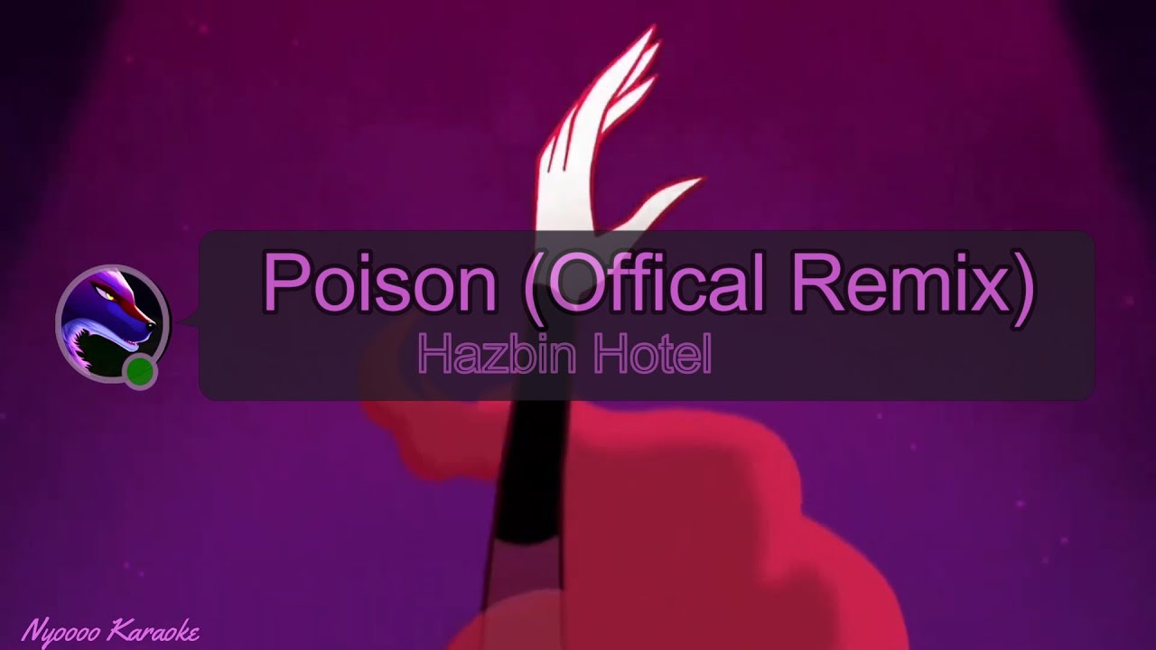 Hazbin Hotel - Poison (Offical Remix) - Karaoke - YouTube Music