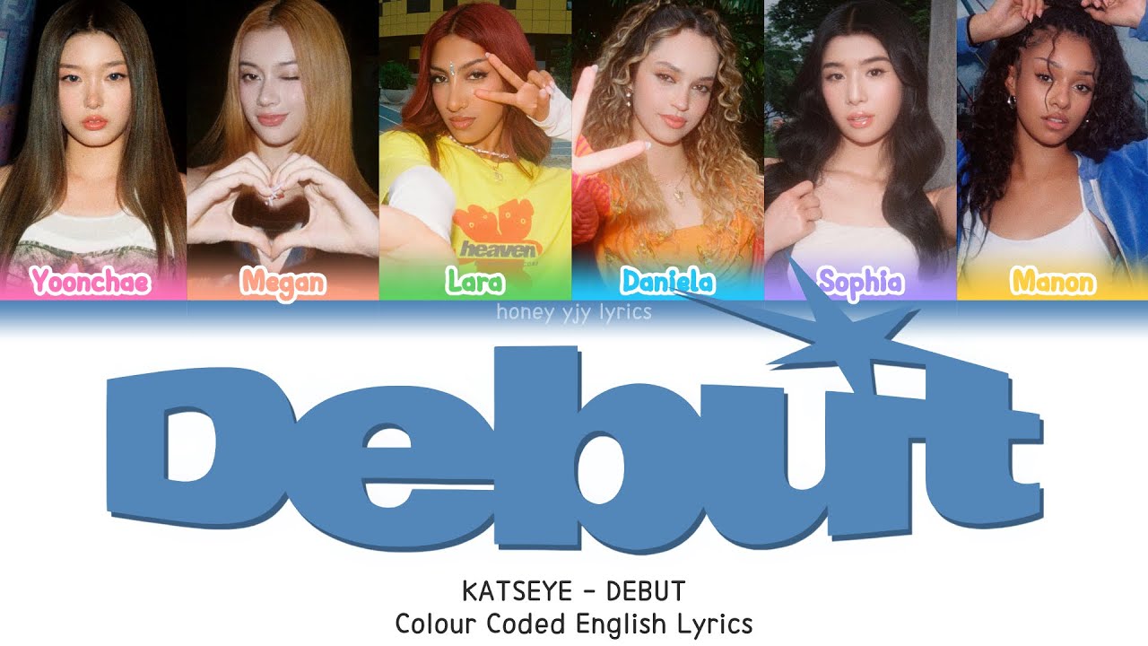 KATSEYE - DEBUT | Color Coded English Lyrics - YouTube