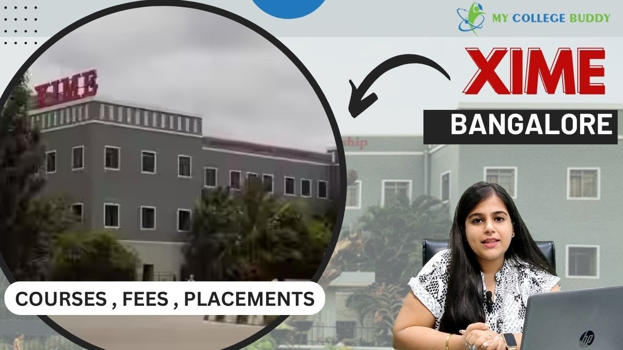 XIME Bangalore Complete Review 2024: Placements, Fees, Course and More! - YouTube