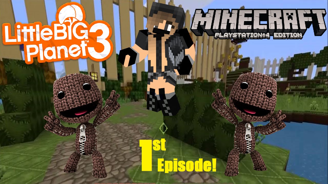 Minecraft PS4 Little Big planet Gameplay Episode #1. - YouTube